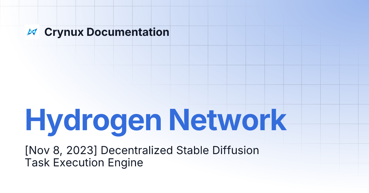Hydrogen Network | Crynux Documentation