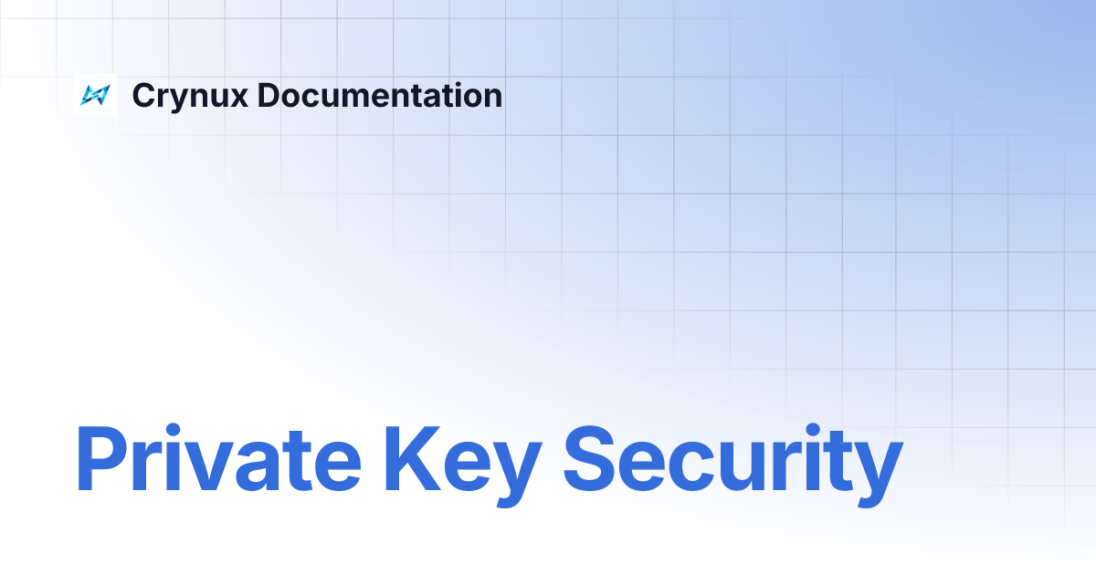 Private Key Security | Crynux Documentation